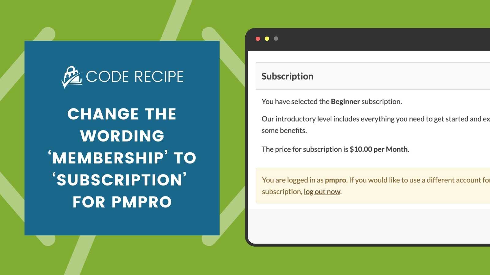 Change the Wording 'Membership' to 'Subscription' with PMPro