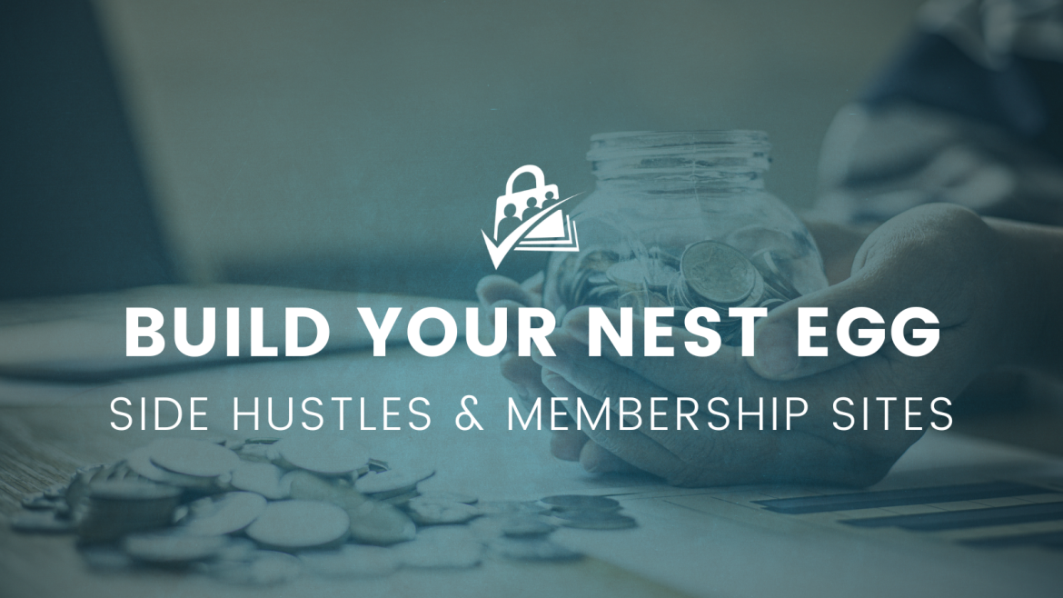 Build a Side Hustle Through a Membership Site