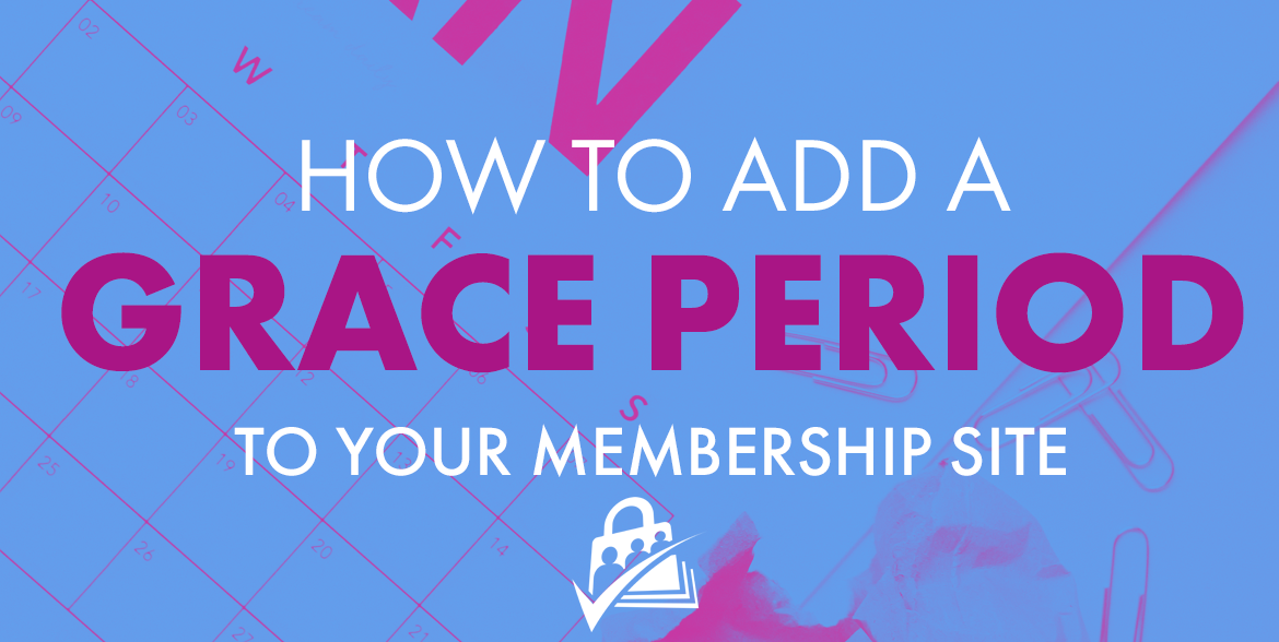 Add a Grace Period to a Membership Level with PMPro
