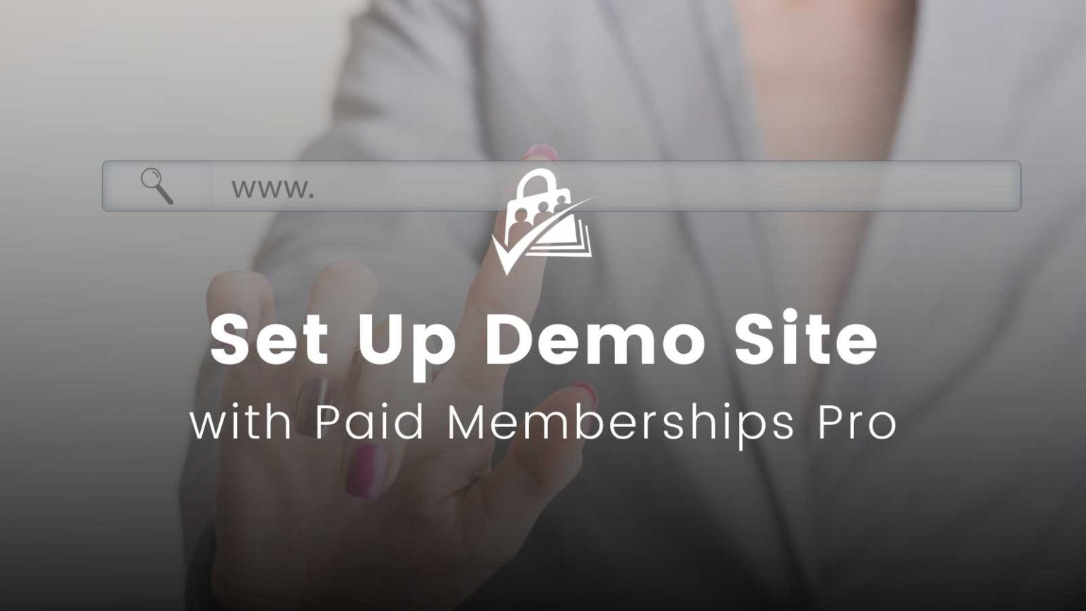 How to Set Up a Demo Membership Site