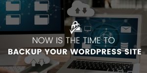 Backup Your WordPress Site With These Quick and Easy Steps