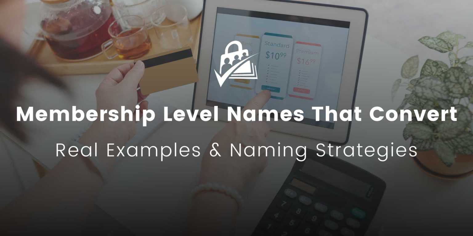 Membership Level Names That Convert