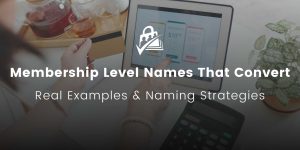 Membership Level Names That Convert