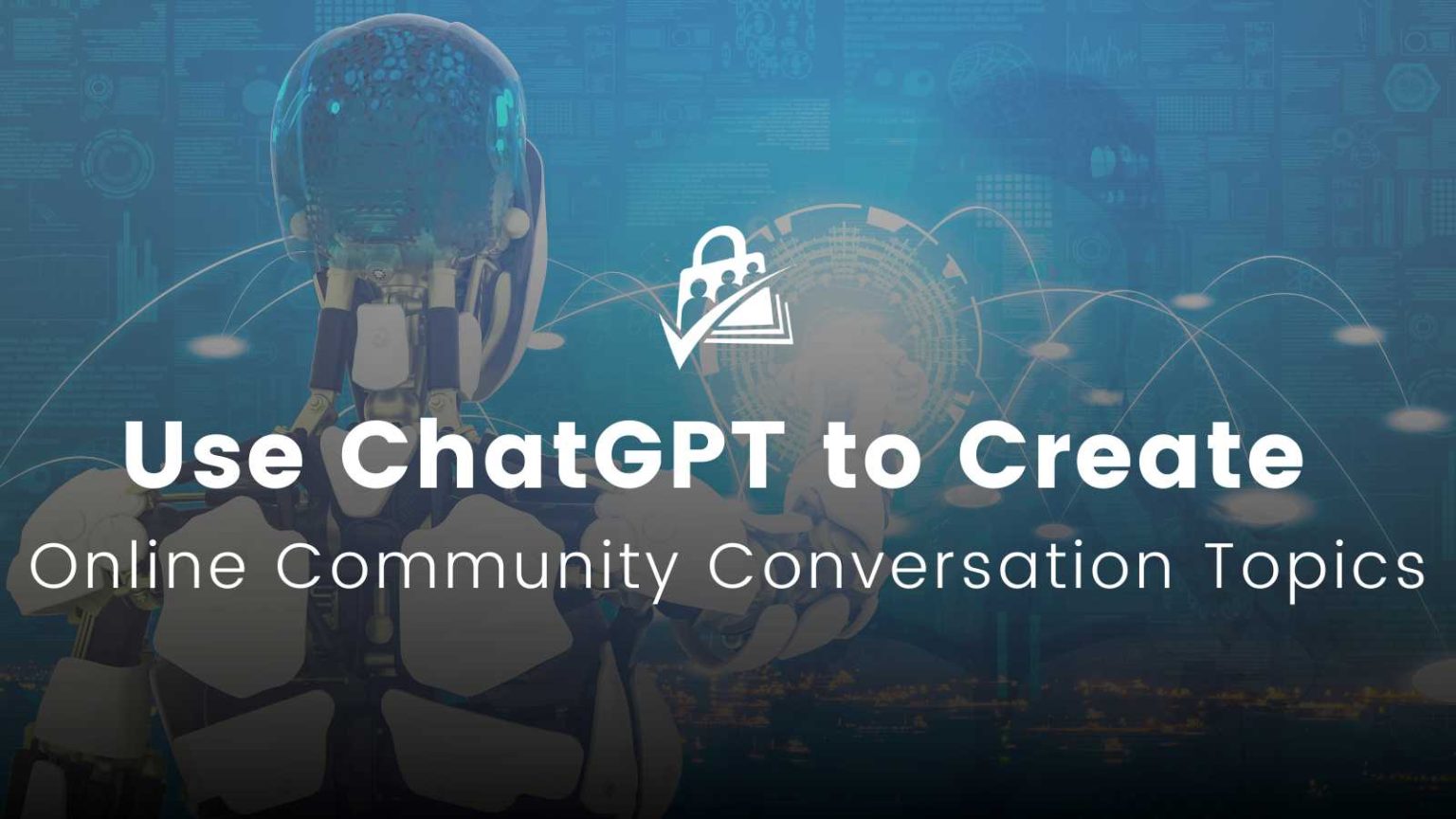 Generate Group Conversation Topics for Community With ChatGPT