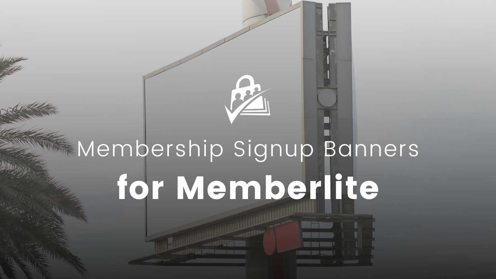 Sitewide Membership Signup Banners for Memberlite