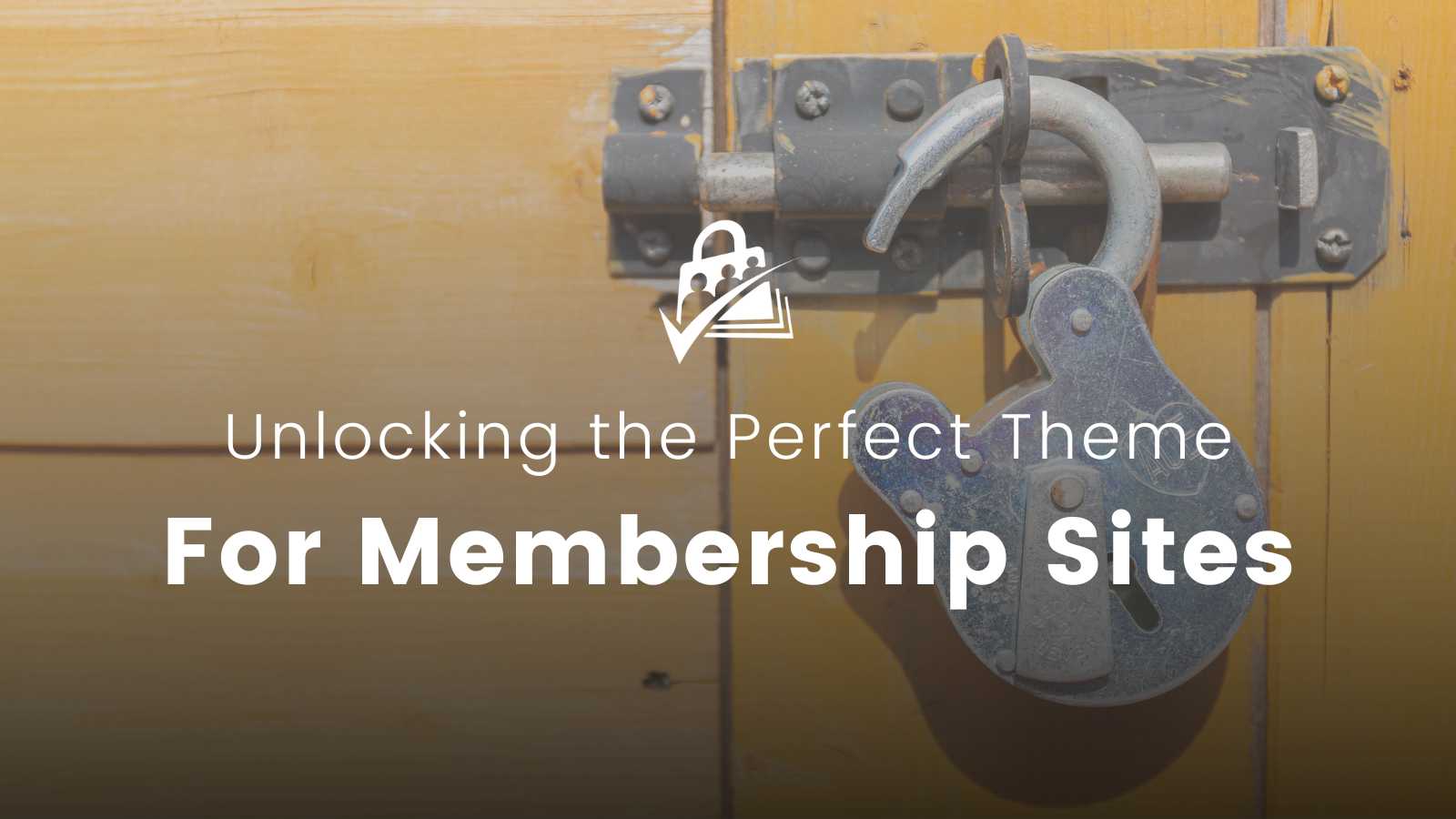 How to Choose a WordPress Theme for Membership Sites