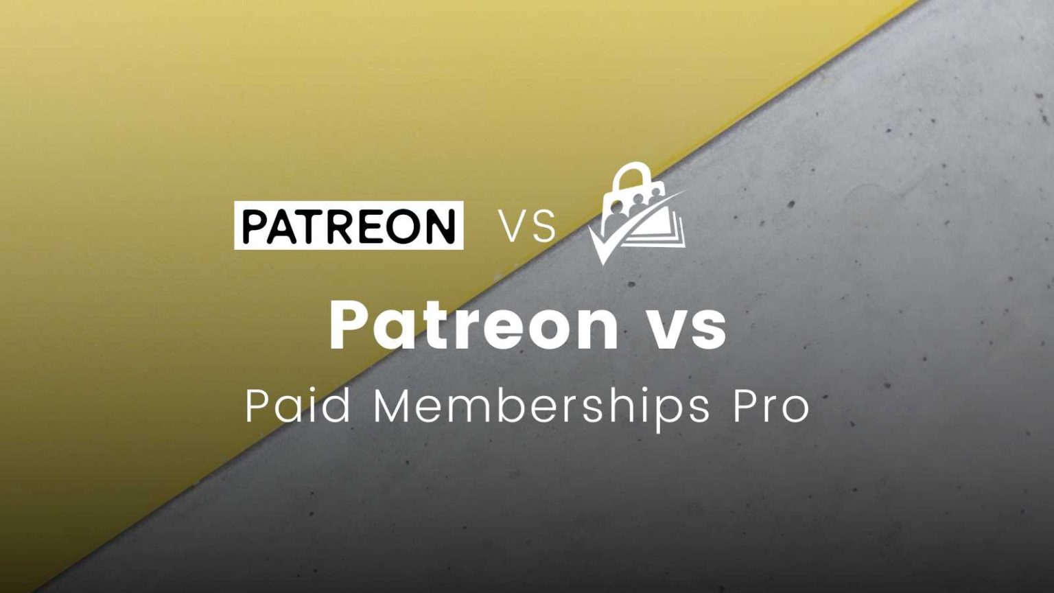 Paid Memberships Pro vs Patreon