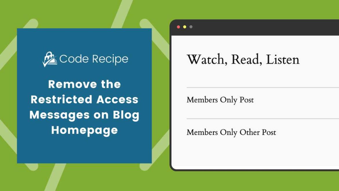 Remove the Restricted Access Messages on Blog Homepage