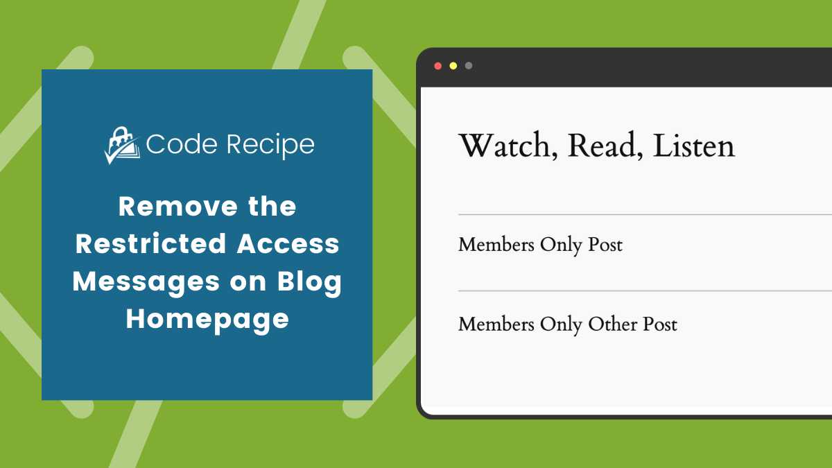 Remove the Restricted Access Messages on Blog Homepage