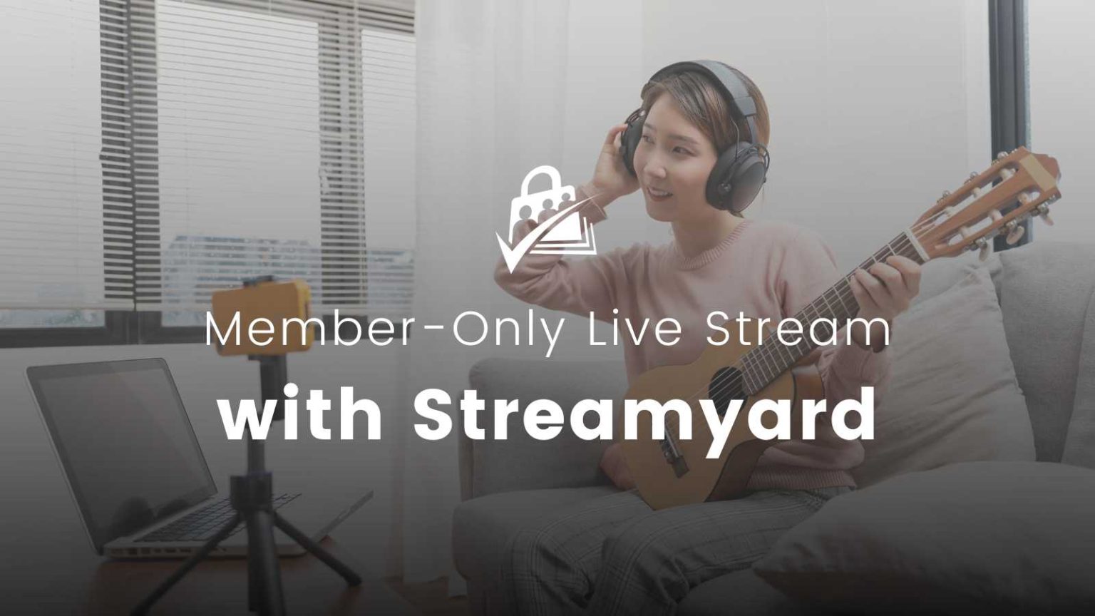 Create a Members-Only Live Stream With StreamYard On-Air
