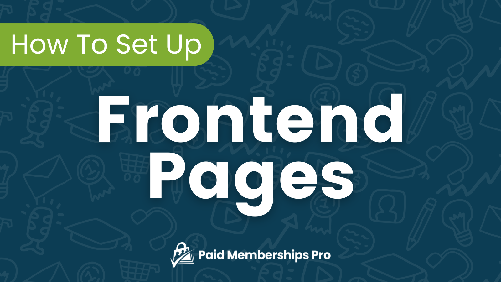 PMPro Initial Setup Step 4. Set Up Frontend Pages