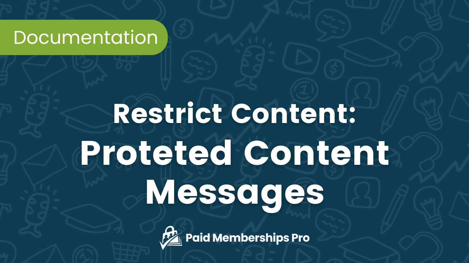 Paid Memberships Pro Protected Content Messages