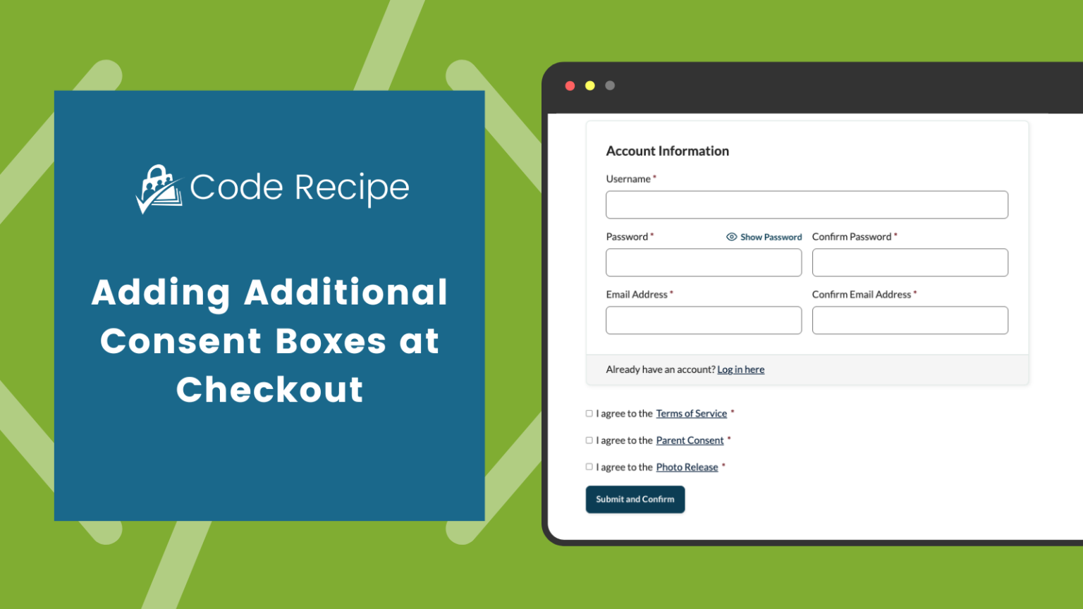 Add Multiple Consent Checkboxes at Checkout Add Multiple Consent Checkboxes at Checkout