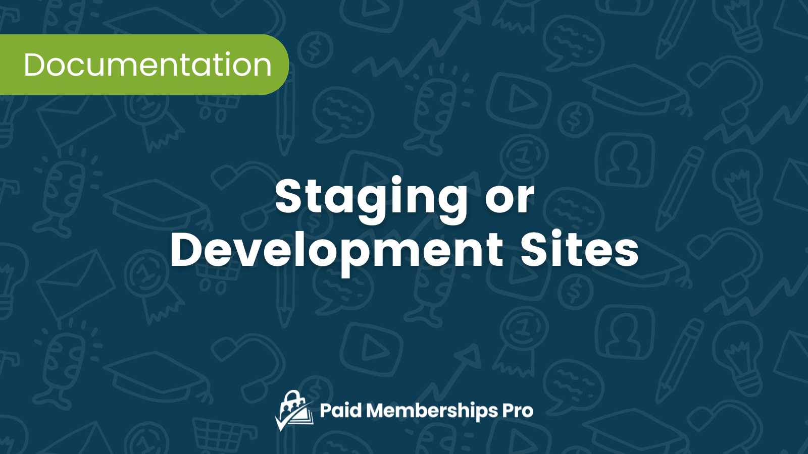 Staging or Development Sites Documentation
