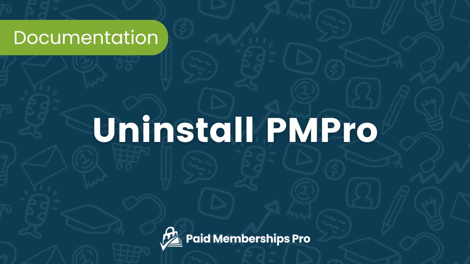 Uninstall Paid Memberships Pro