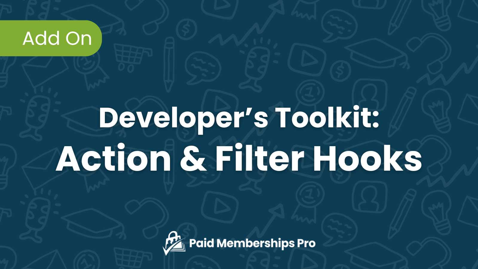Developer's Toolkit Action and Filter Hooks